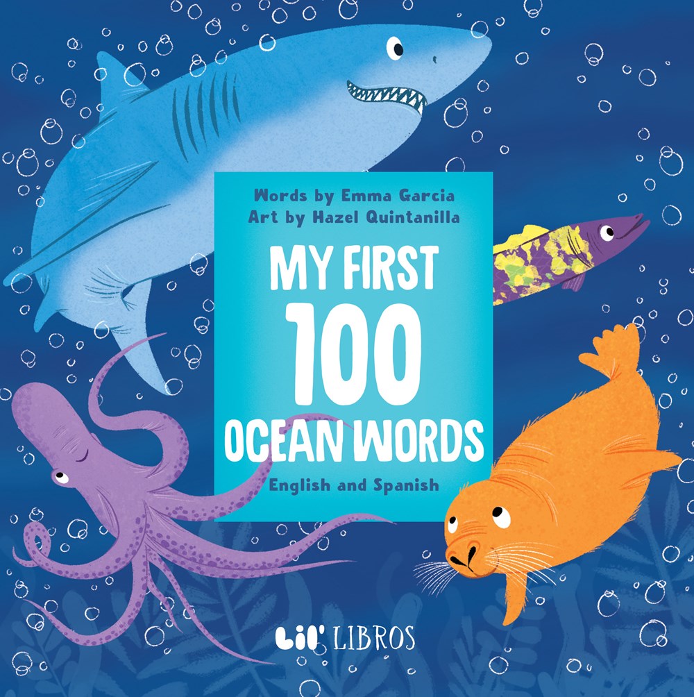 My First 100 Ocean Words in English and Spanish – Los Amigos Books