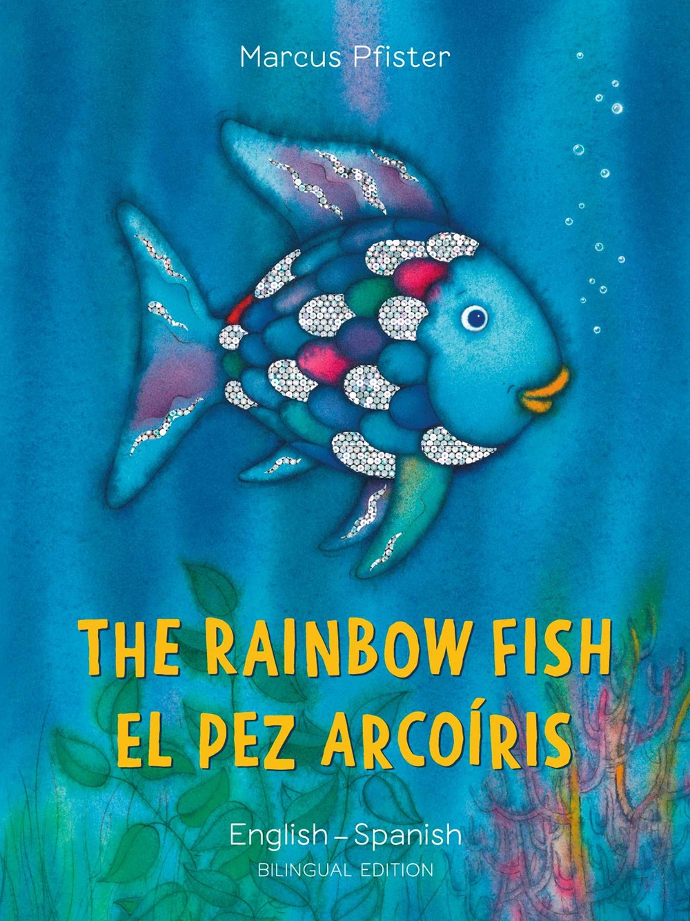 The Rainbow Fish / El Pez Arcoíris – Los Amigos Books