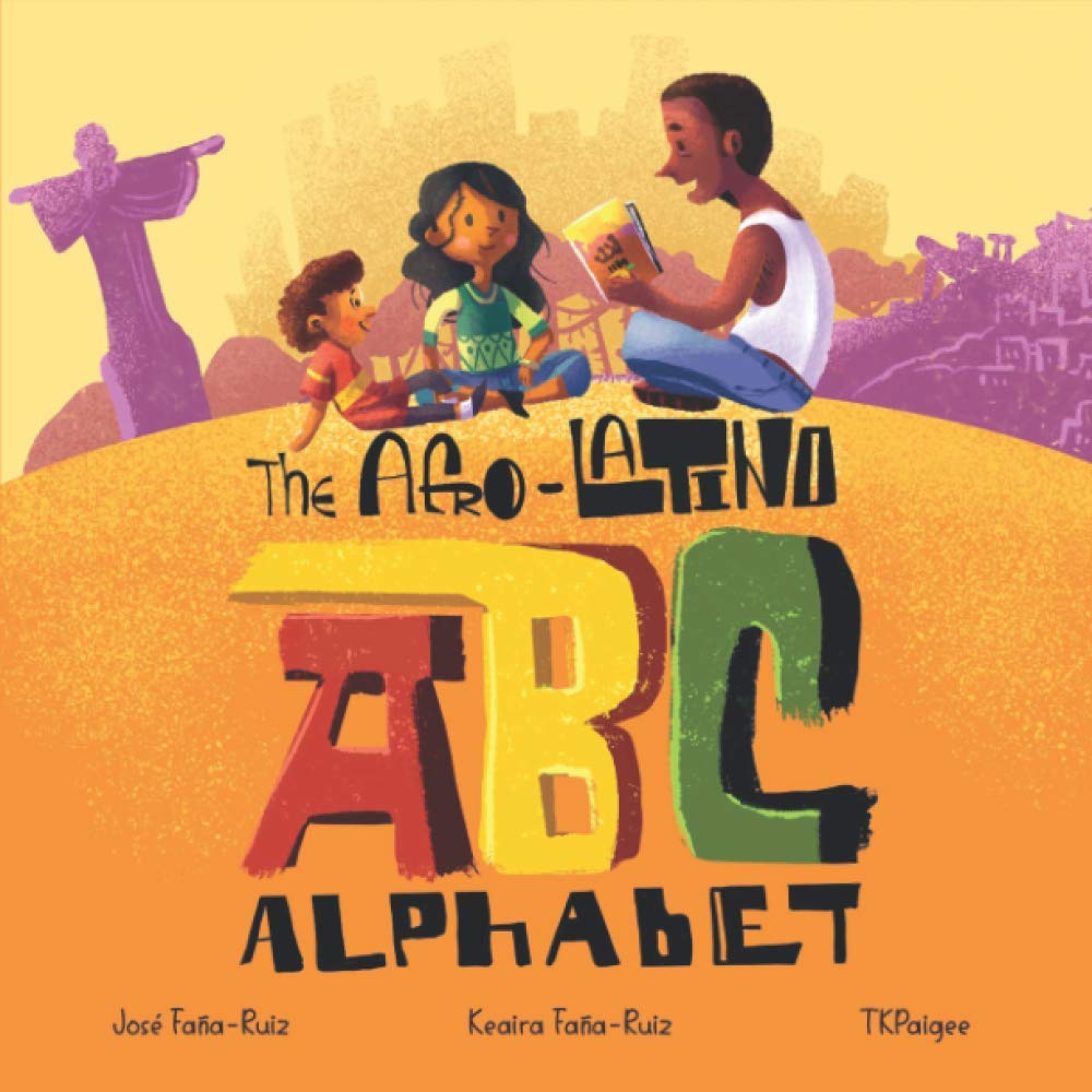 The Afro-Latino Alphabet: El alfabeto de Afro-Latino – Los Amigos Books