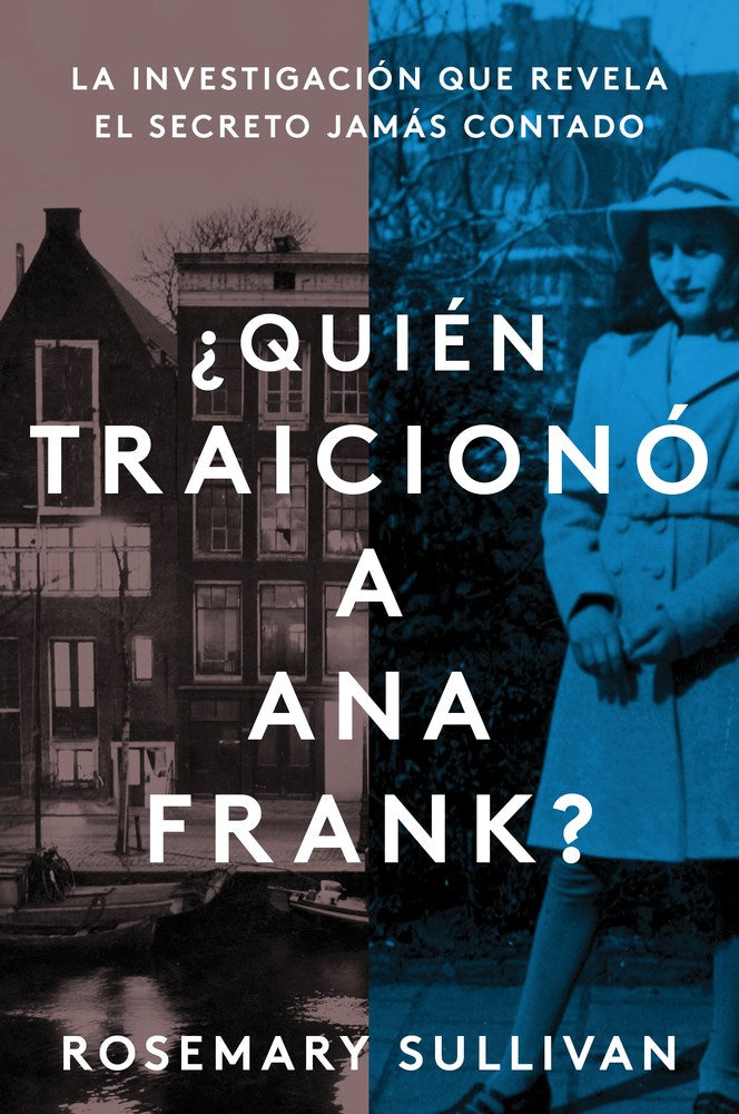 ¿Quién traicionó a Ana Frank? – Los Amigos Books
