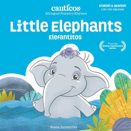 Bilingual Nursery Rhymes: Little Elephants / Elefantitos – Los Amigos Books