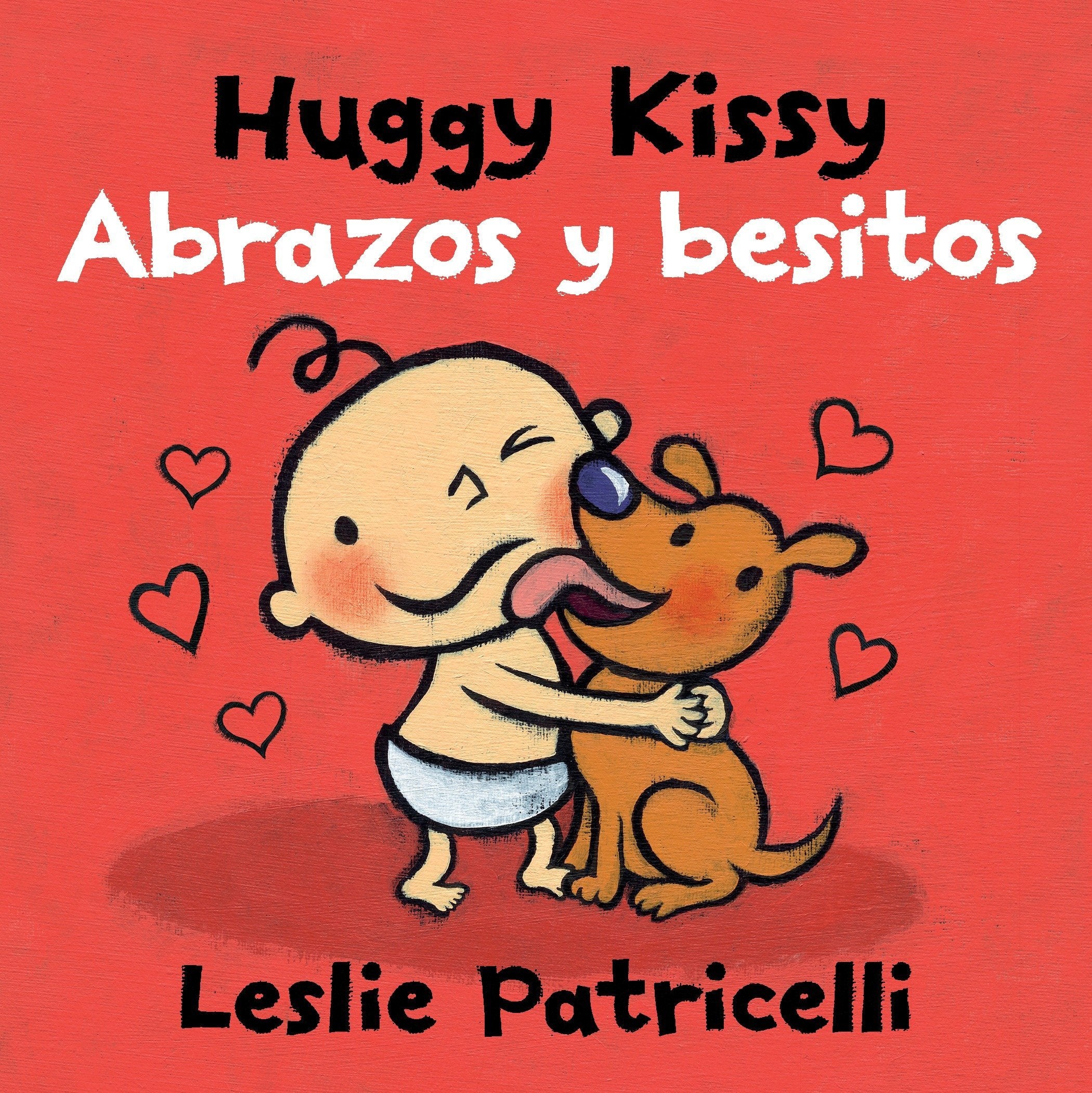 Huggy Kissy / Abrazos y besitos – Los Amigos Books